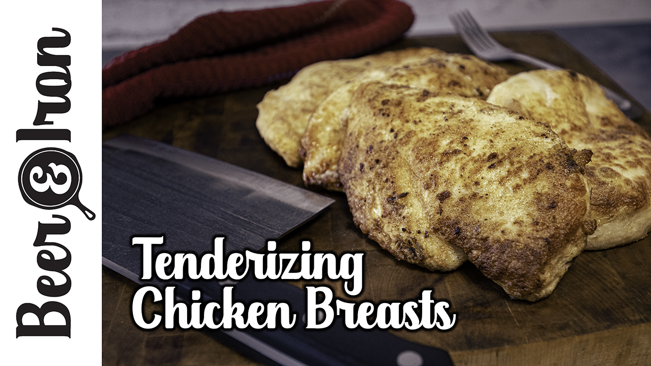 How to Tenderize Chicken Breasts - Beer And Iron